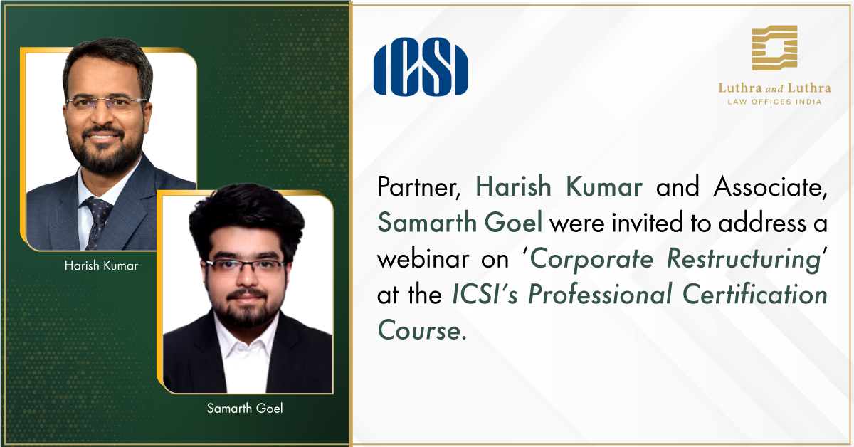 Partner, Harish Kumar and Associate, Samarth Goel invited by ICSI ...